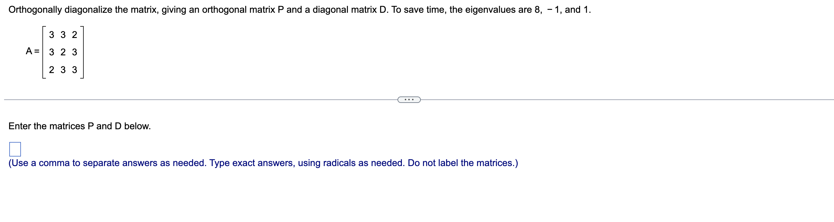Solved Orthogonally diagonalize the matrix, giving an | Chegg.com