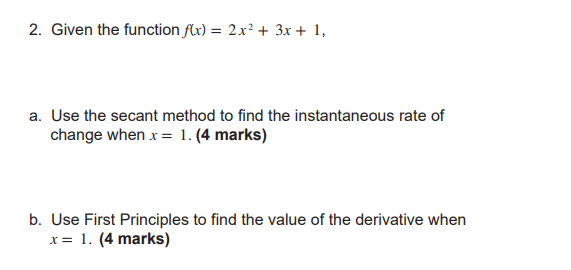 Solved 2. Given the function f(x) = 2x2 + 3x + 1, a. Use the | Chegg.com