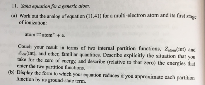 Solved 11. Saha equation for a generic atom. (a) Work out | Chegg.com