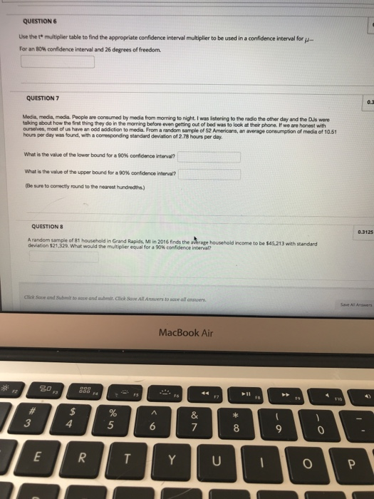 Solved QUESTION 6 Use the t* multiplier table to find the | Chegg.com