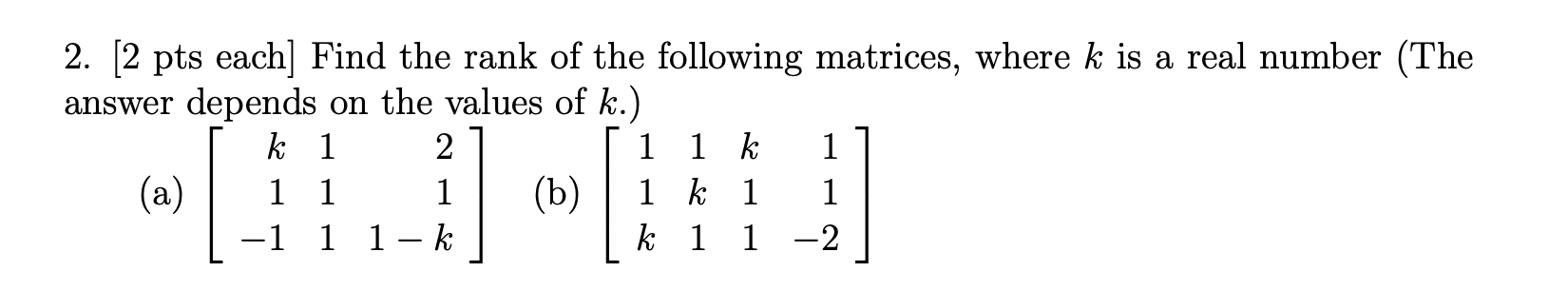 Solved [2 ﻿pts each] ﻿Find the rank of the following | Chegg.com