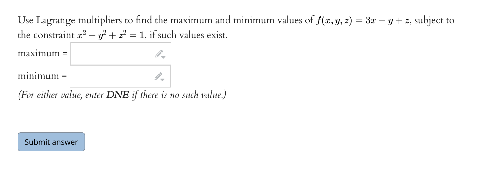 Solved Use Lagrange multipliers to find the maximum and | Chegg.com