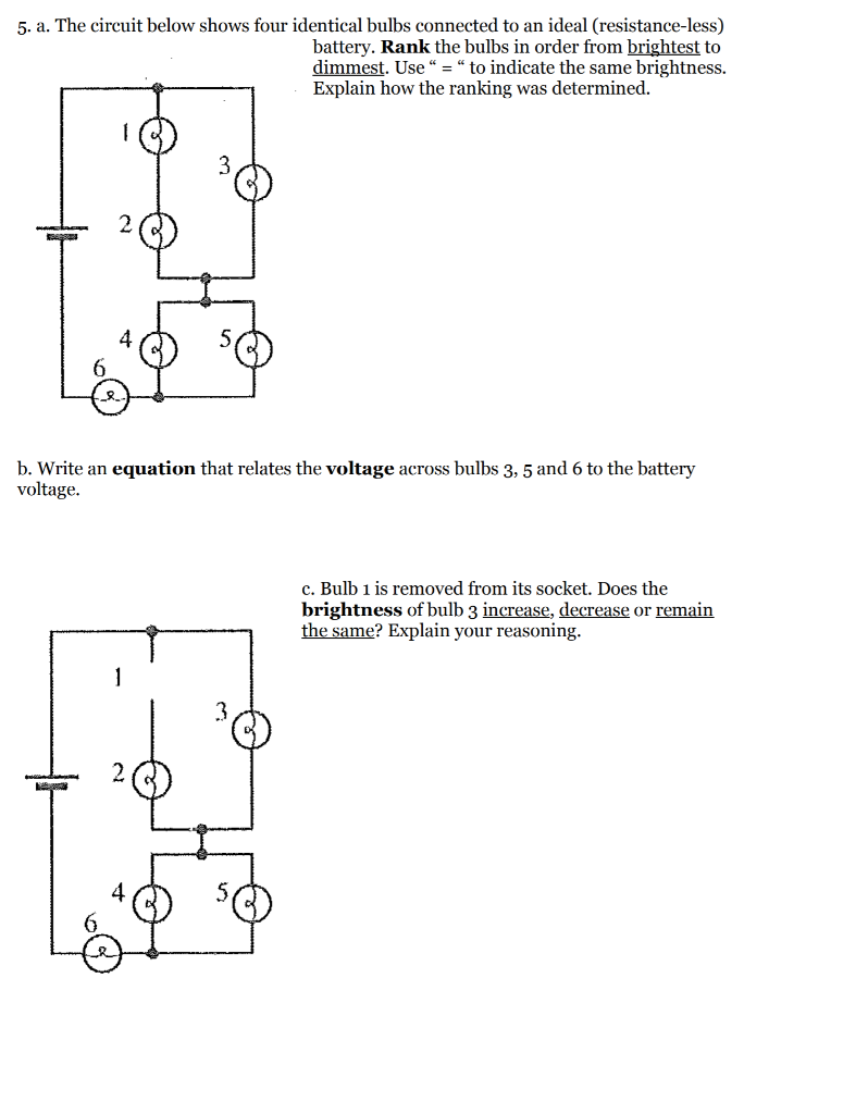 Solved 5. a. The circuit below shows four identical bulbs | Chegg.com