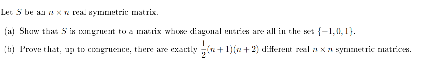 Solved Let S be an n × n real symmetric matrix. (a) Show | Chegg.com