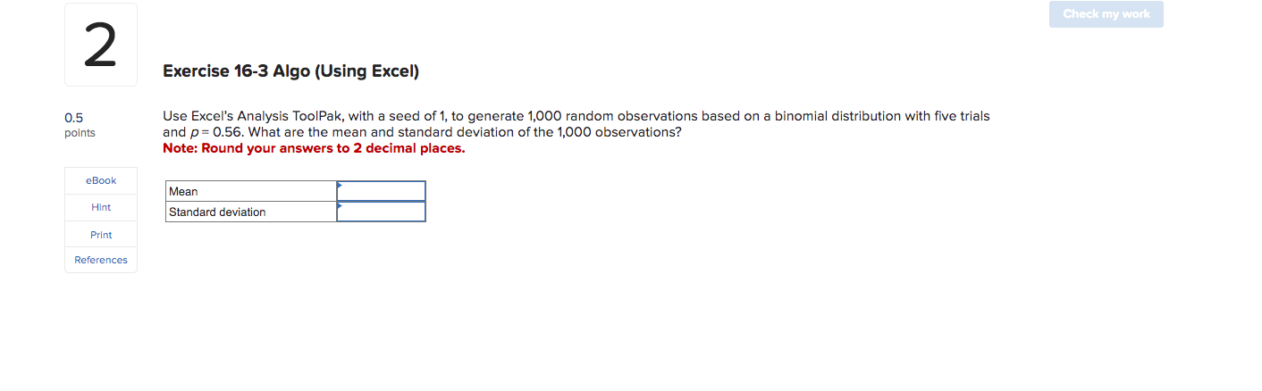 Solved Use Excel's Analysis ToolPak, with a seed of 1 , to | Chegg.com