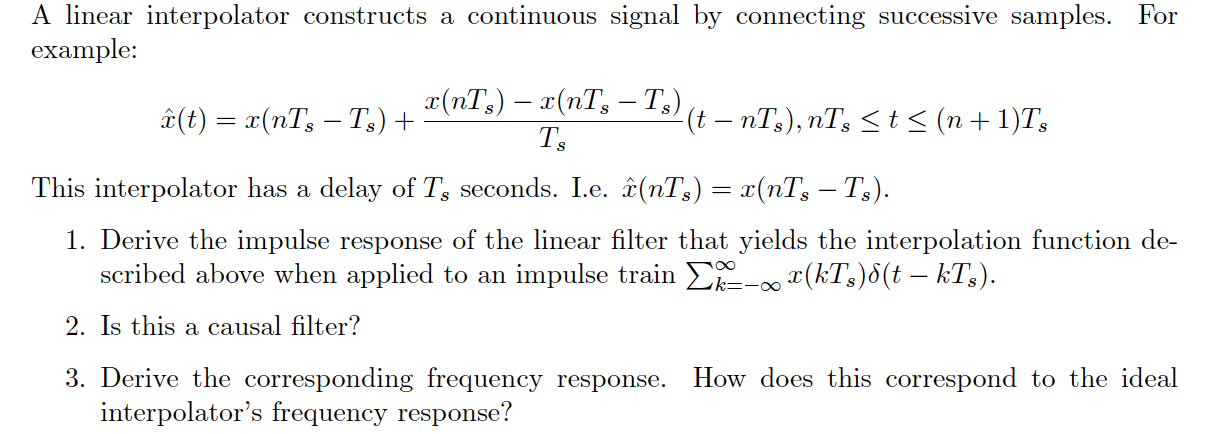 A linear interpolator constructs a continuous signal | Chegg.com