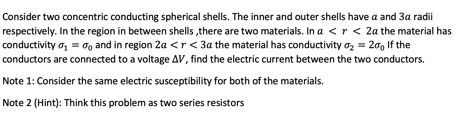 Solved Consider two concentric conducting spherical shells. | Chegg.com