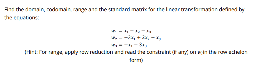 Solved Find the domain, codomain, range and the standard | Chegg.com