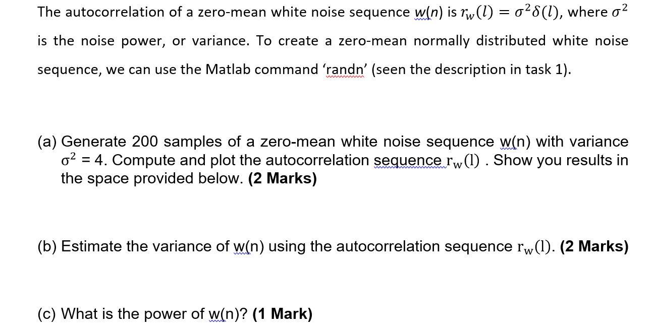 Solved The autocorrelation of a zero-mean white noise | Chegg.com