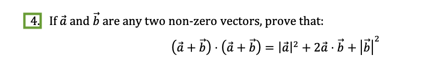 Solved If a and b are any two non-zero vectors, prove that: | Chegg.com
