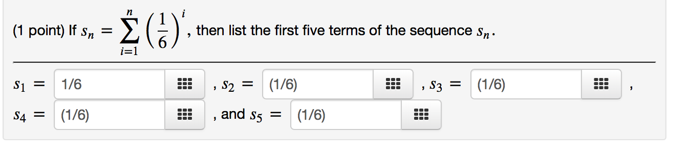 Solved i (1 point) If Sn = § (1) then list the first five | Chegg.com