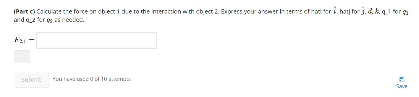Solved Two charged objects are separated a distance d as | Chegg.com
