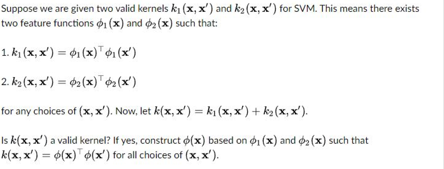 Suppose we are given two valid kernels k1(x,x') ﻿and | Chegg.com