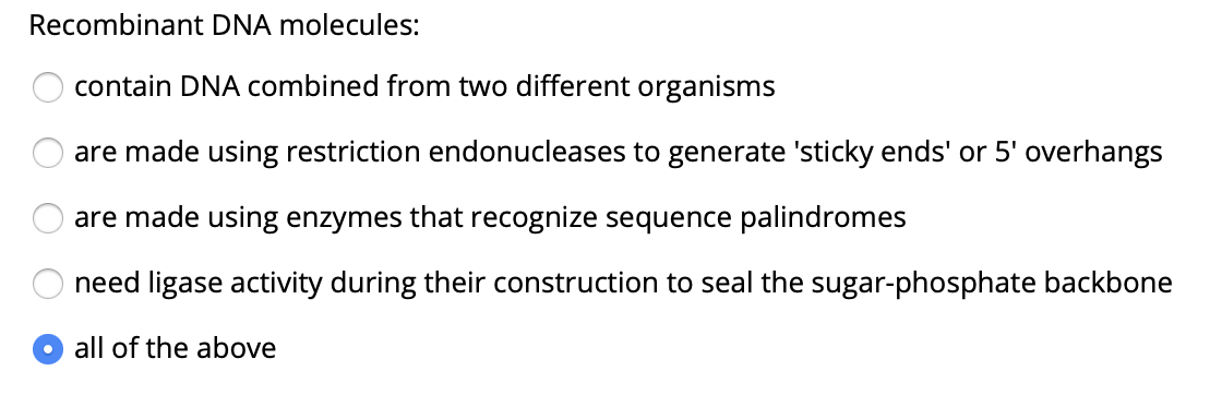 Solved Recombinant DNA molecules: o contain DNA combined | Chegg.com