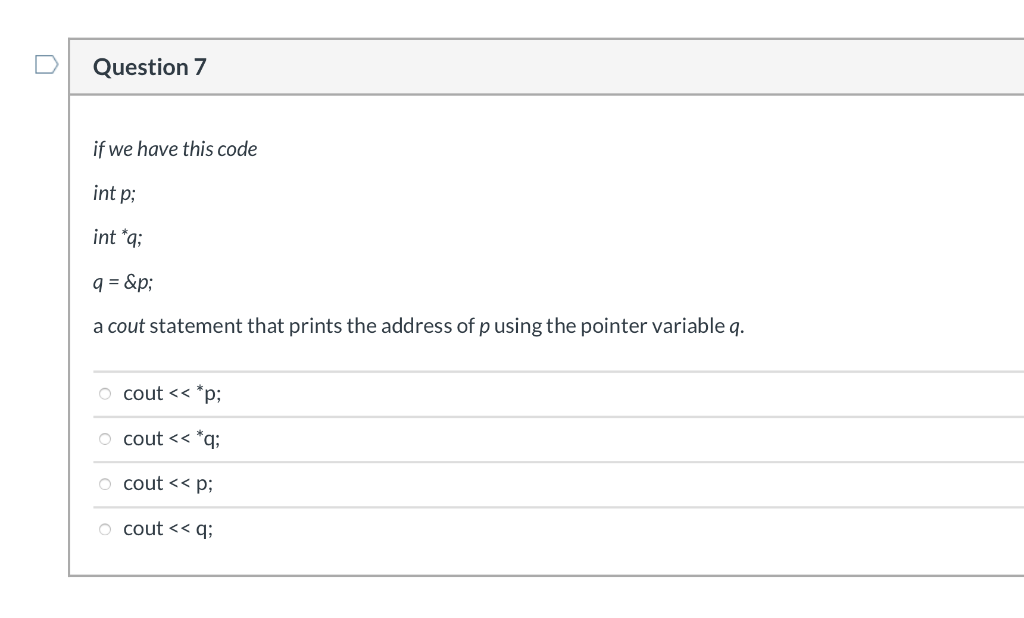 Solved Question 1 One of the following declares a pointer | Chegg.com