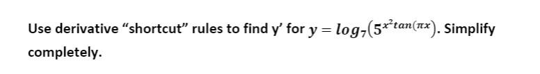 Solved Use derivative “shortcut” rules to find y' for y = | Chegg.com