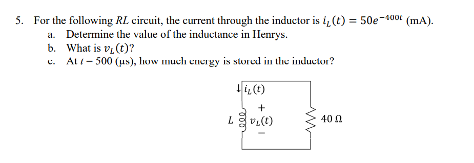5. For the following RL circuit, the current through | Chegg.com