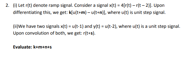Solved 2. (i) Let r(t) denote ramp signal. Consider a signal | Chegg.com