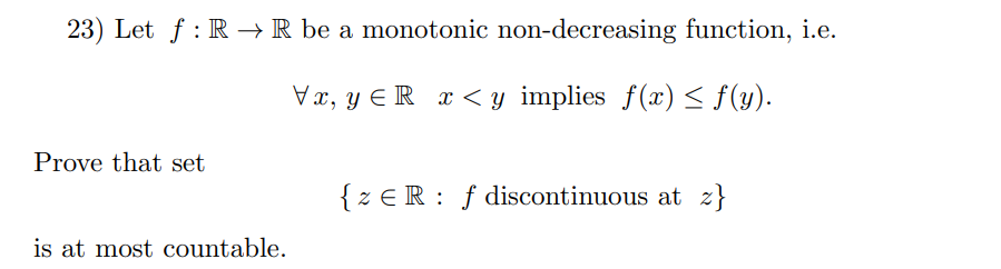 Solved 23) Let f:R→R be a monotonic non-decreasing function, | Chegg.com
