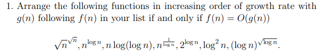 Solved 1. Arrange the following functions in increasing | Chegg.com
