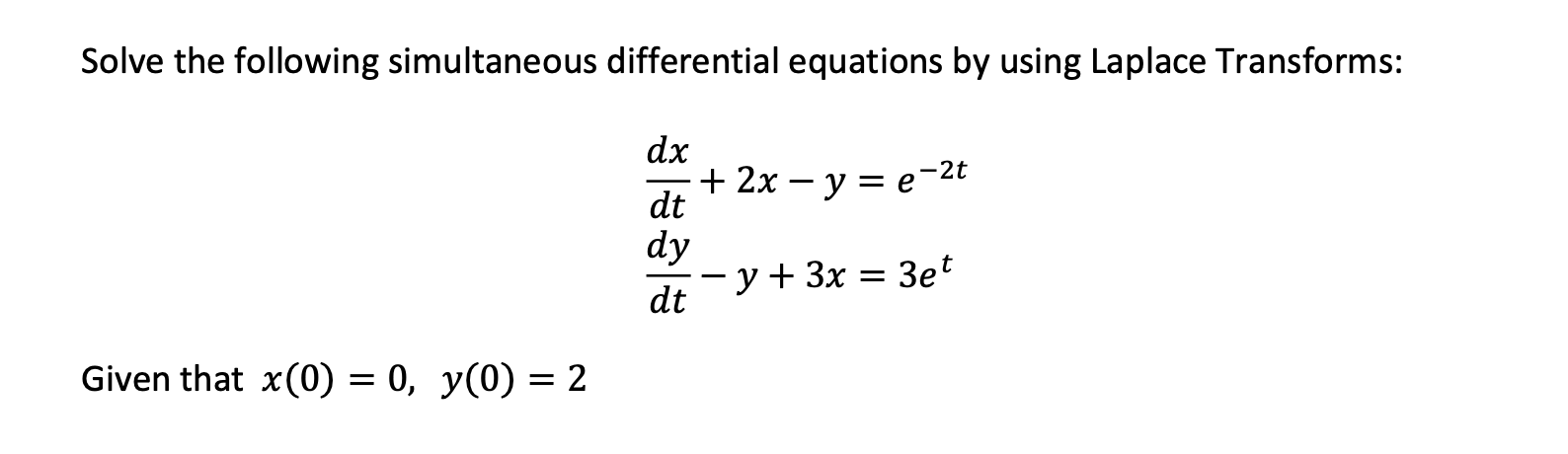 Solved Solve the following simultaneous differential | Chegg.com