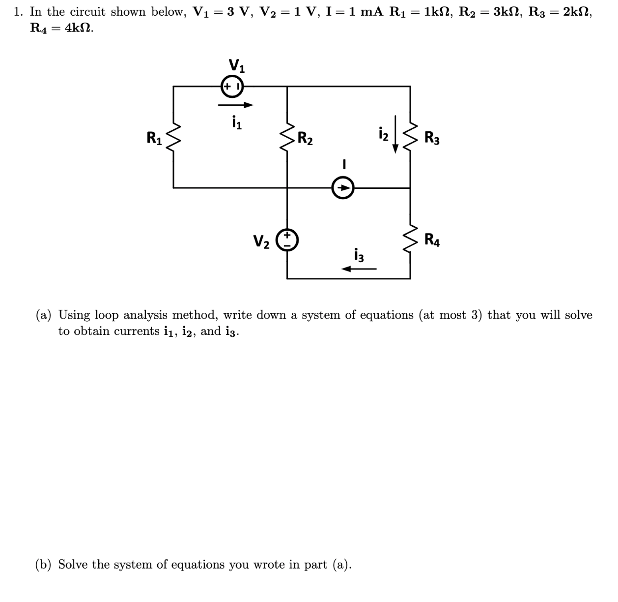 Solved R4=4kΩ. (a) Using loop analysis method, write down a | Chegg.com