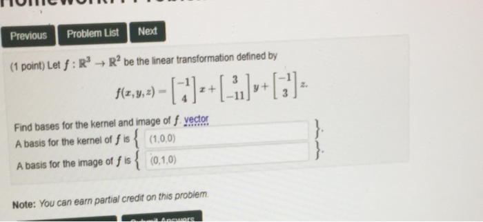 Solved PreviousProblem List Next (1 point) Let f : R3 → R2 | Chegg.com