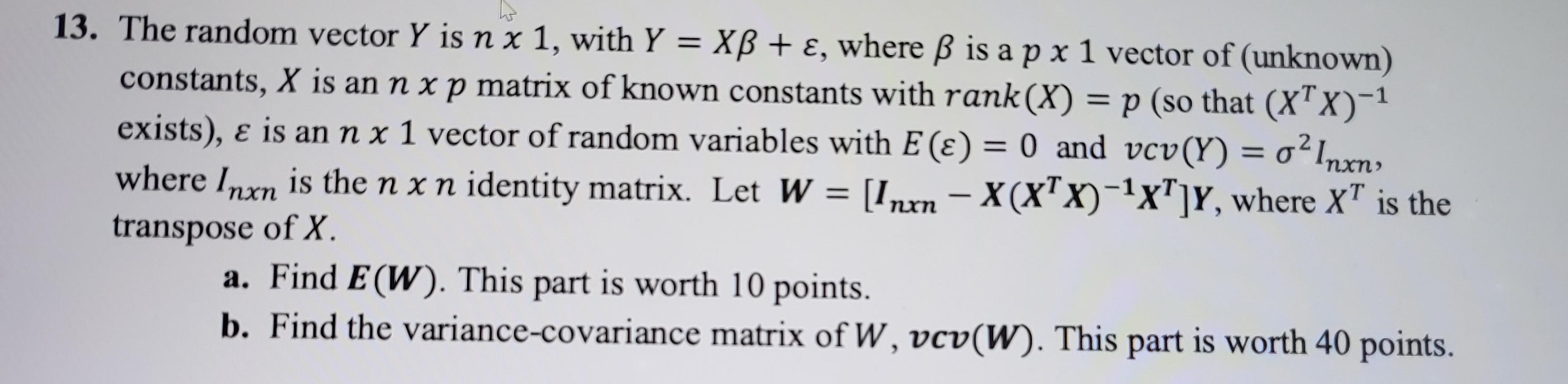 Solved 3. The random vector Y is nx1, with Y=Xβ+ε, where β | Chegg.com