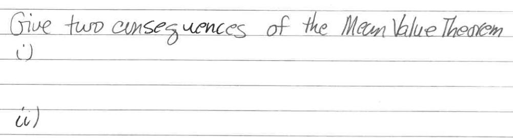 Solved Give two consequences of the Meem Value Theorem 0 ü | Chegg.com