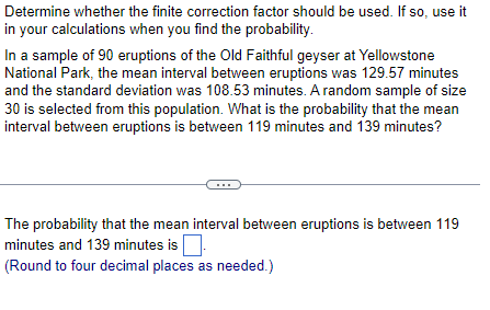 Solved Determine whether the finite correction factor should | Chegg.com