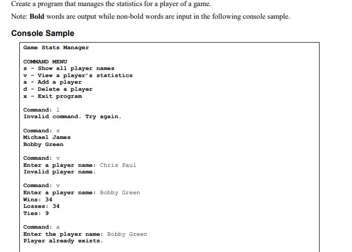 Solved Create a program that manages the statistics for a | Chegg.com