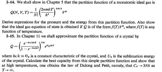 Solved 2-14. We shall show in Chapter 5 that the partition | Chegg.com