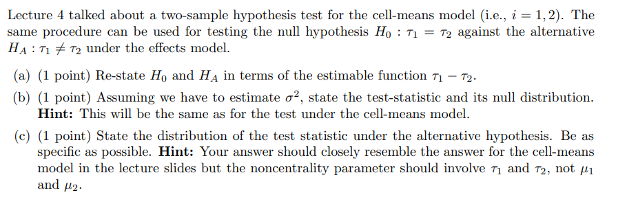 Solved Lecture 4 Talked About A Two Sample Hypothesis Test 8060
