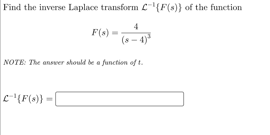 Solved Find the inverse Laplace transform L−1{F(s)} of the | Chegg.com