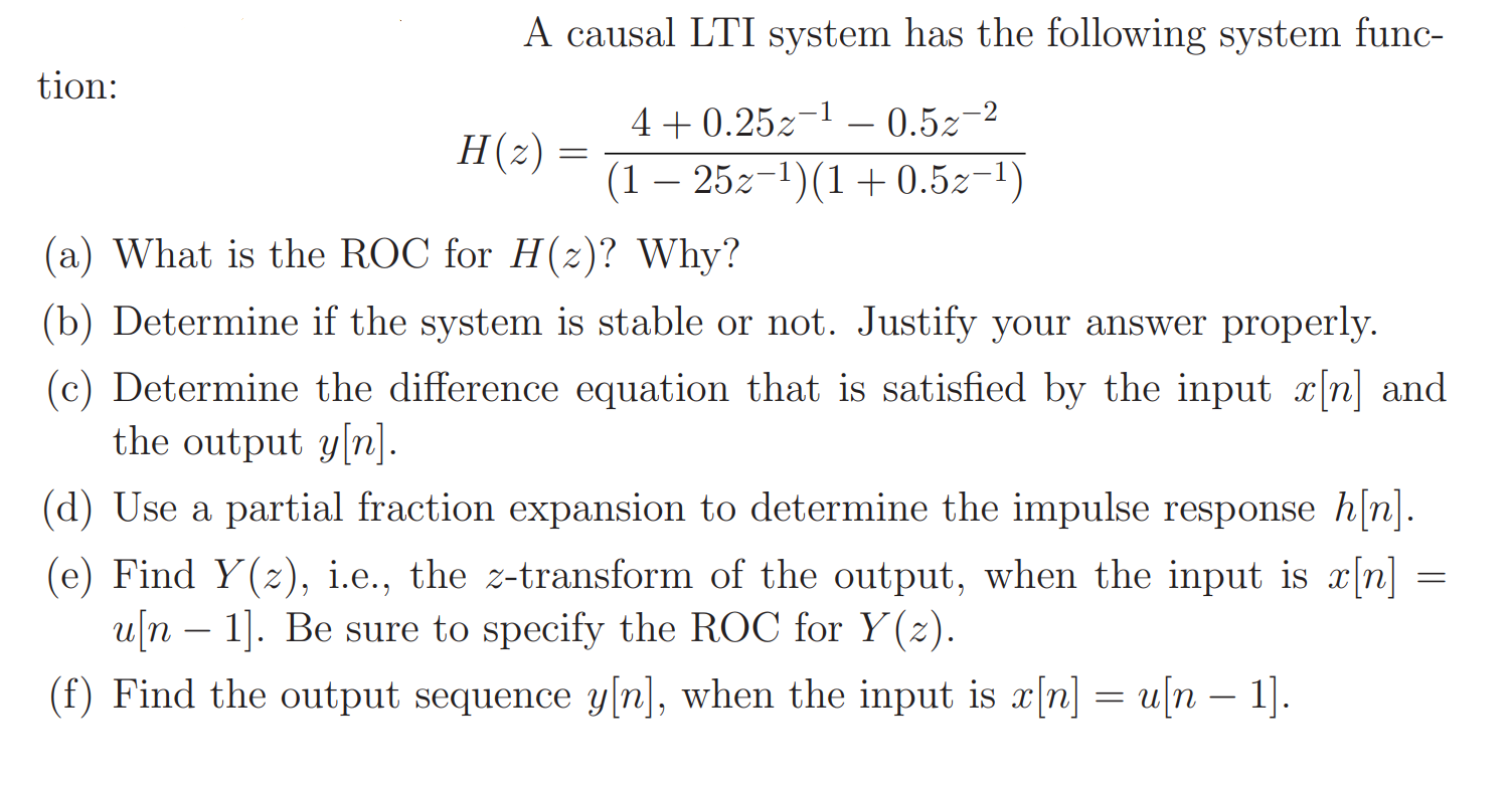 Solved A causal LTI system has the following system | Chegg.com