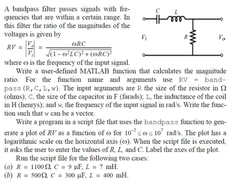 Solved A bandpass filter passes signals with frequencies | Chegg.com