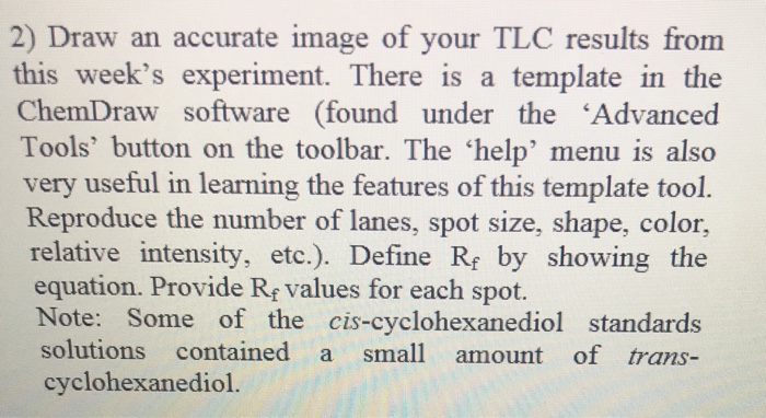 2) Draw an accurate image of your TLC results from | Chegg.com