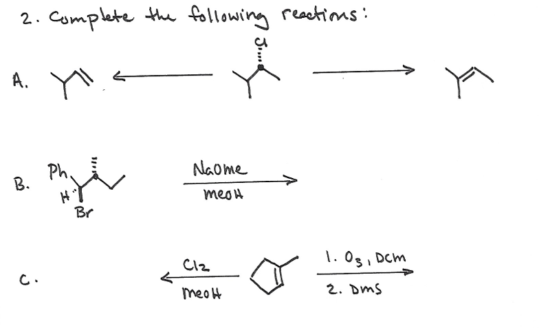 Solved 2. Complete the following reactions: A. B. c. 2. Dms | Chegg.com