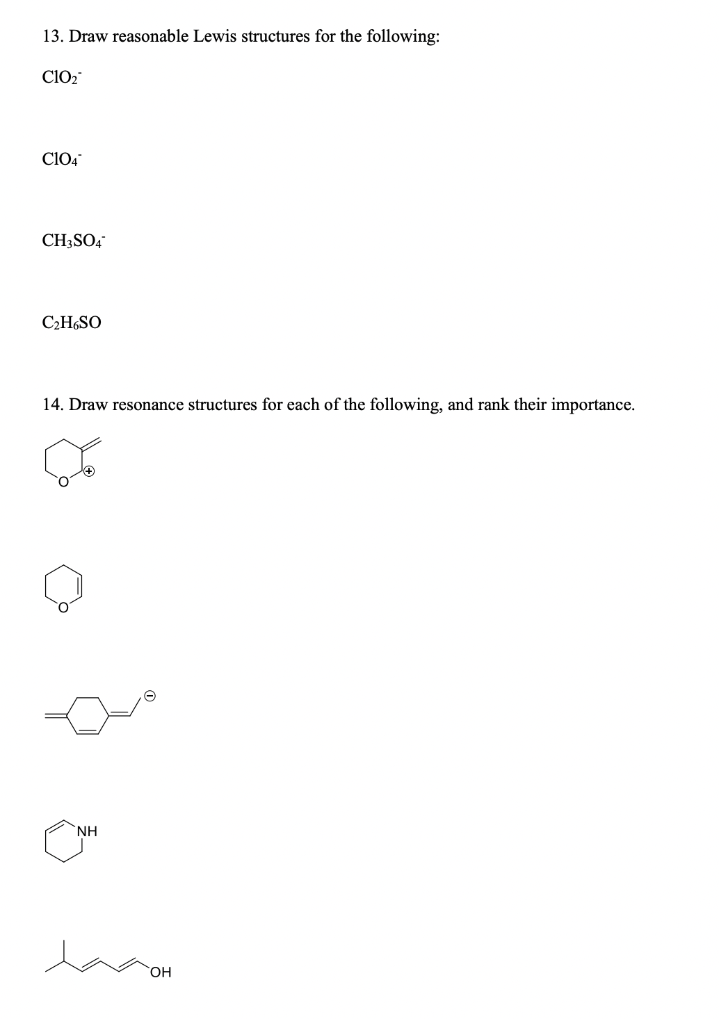 Solved 13. Draw reasonable Lewis structures for the | Chegg.com