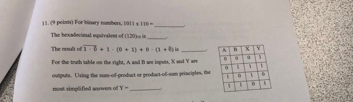 Solved 11. (9 points) For binary numbers, 1011 x 110 The | Chegg.com