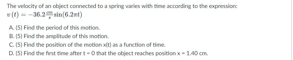 Solved The velocity of an object connected to a spring | Chegg.com