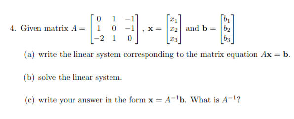 Solved Given matrix A = 0 1 −1 1 0 −1 −2 1 0 , x = | Chegg.com