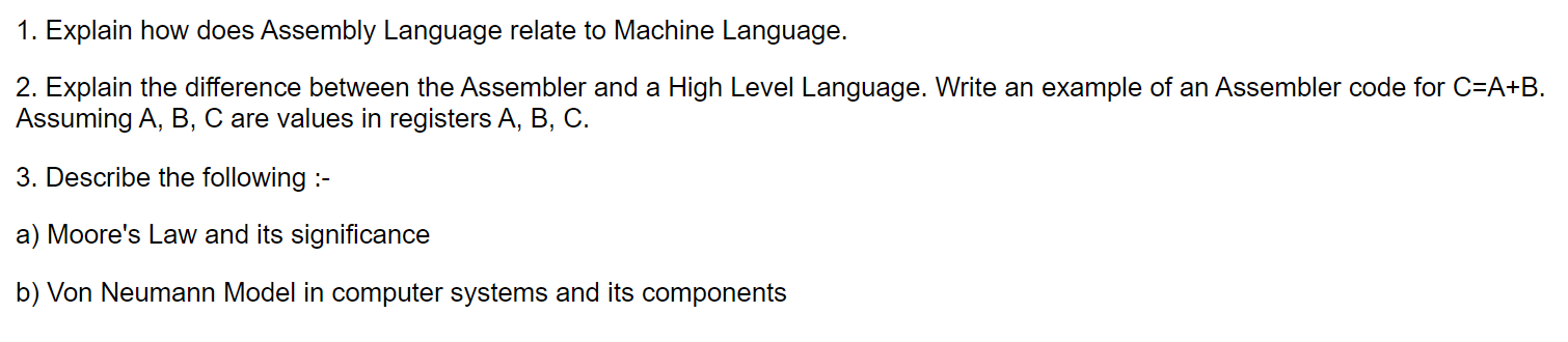 Solved 1. Explain how does Assembly Language relate to | Chegg.com