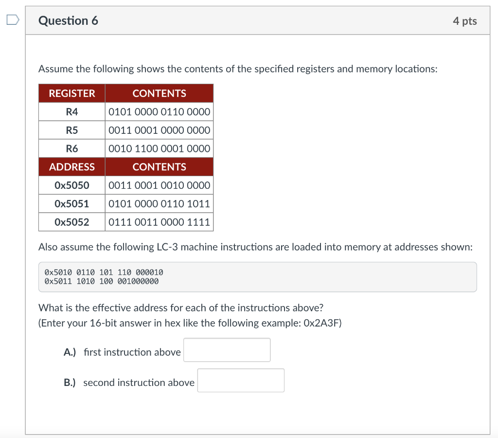 Solved D Question 6 4 pts Assume the following shows the | Chegg.com