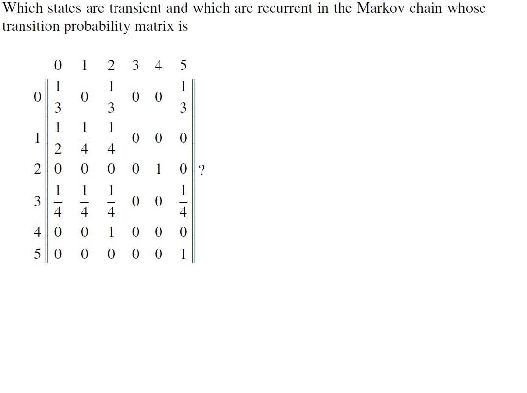 Solved Which states are transient and which are recurrent in | Chegg.com