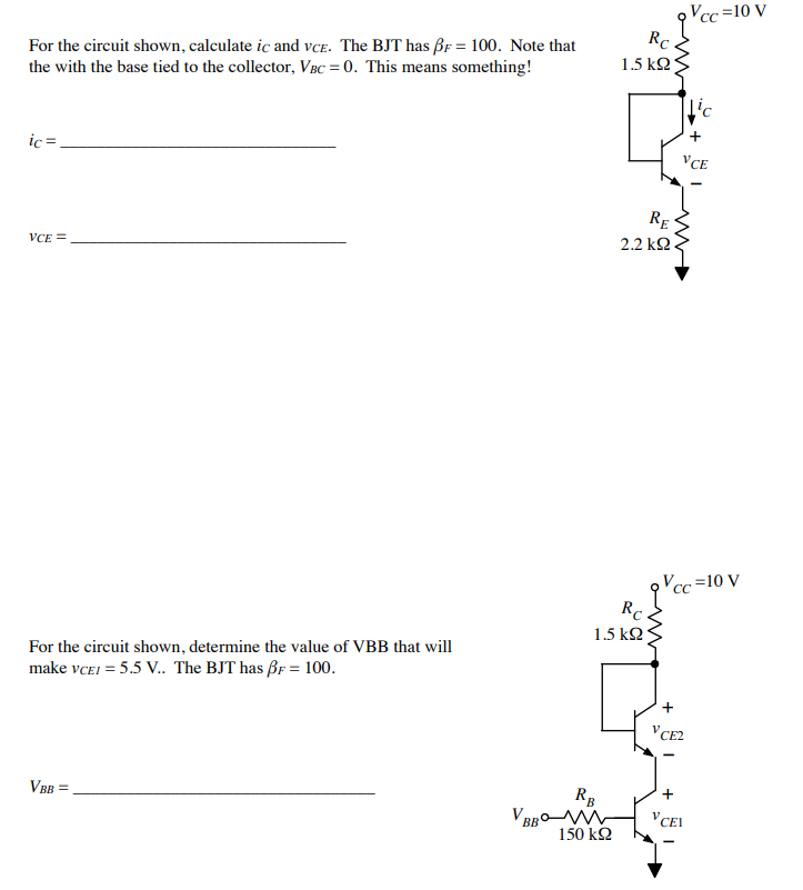 Solved For the circuit shown, calculate iC and vCE. The BJT | Chegg.com