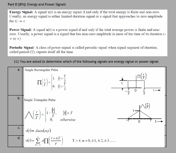 Solved Part D [8%]: Energy and Power Signals Energy Signal: | Chegg.com