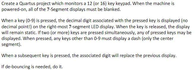 Solved Create a Quartus project which monitors a 12 (or 16 ) | Chegg.com
