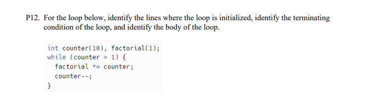 Solved P12. For the loop below, identify the lines where the | Chegg.com