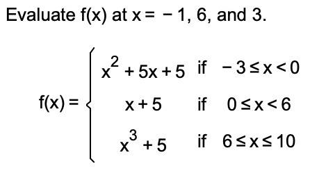 Solved Evaluate f(x) at x= -2 and x = 4. X3 - 4x? if xs-2 2 | Chegg.com